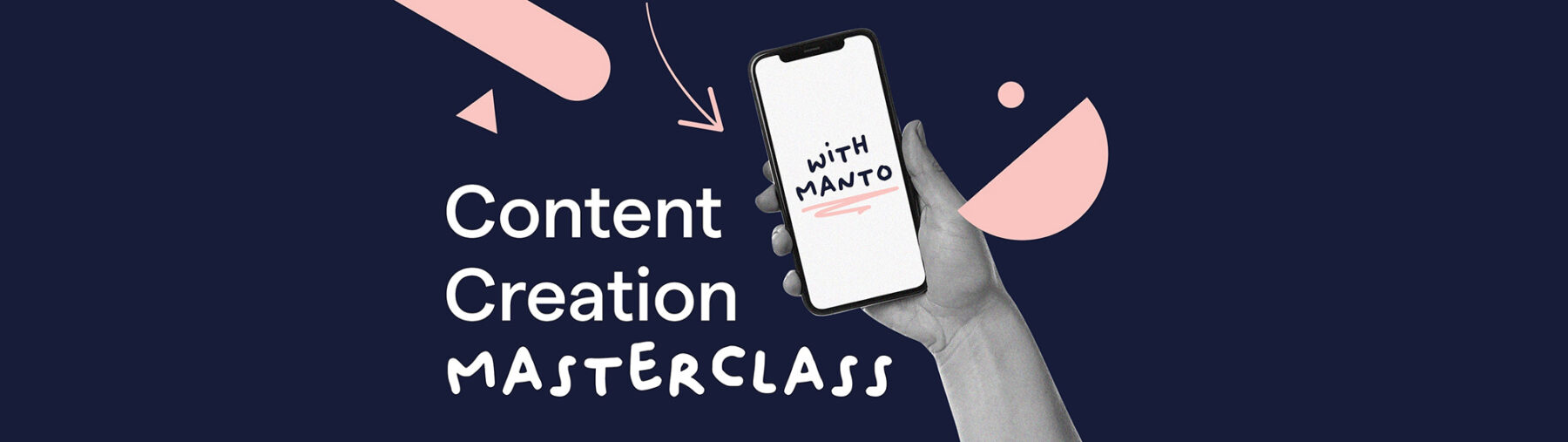 Content Creation Masterclass l Sep 2025 - Manto